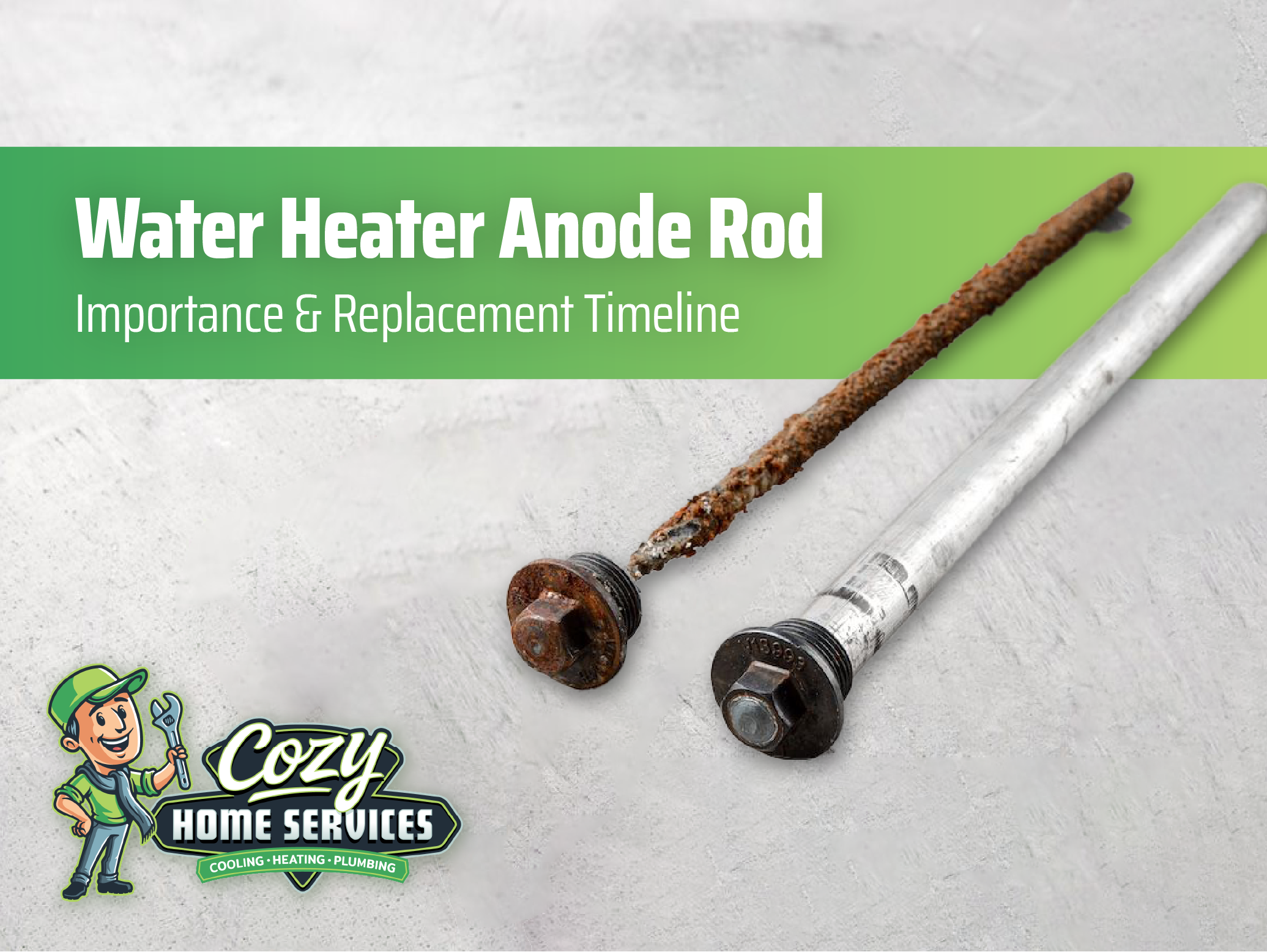 Importance of Water Heater Anode Rods & When to Replace | Cozy